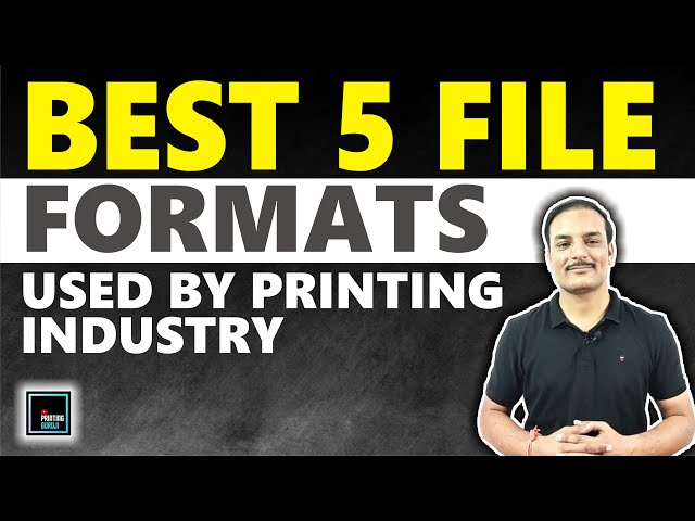 Understanding the Best 5 File Formats Used in the Printing Industry ...