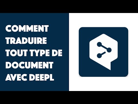 Comment traduire tout type de document avec Deepl ?