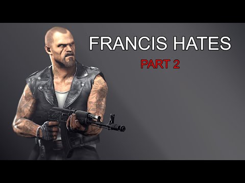 Steam Community :: Video :: [SFM] Francis hates (Part 2)