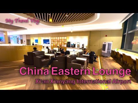 Experience the BEST China Eastern Airlines Lounge at Xi'an Xianyang International Airport!
