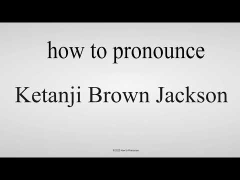 How to pronounce Ketanji Brown Jackson (CORRECTLY)
