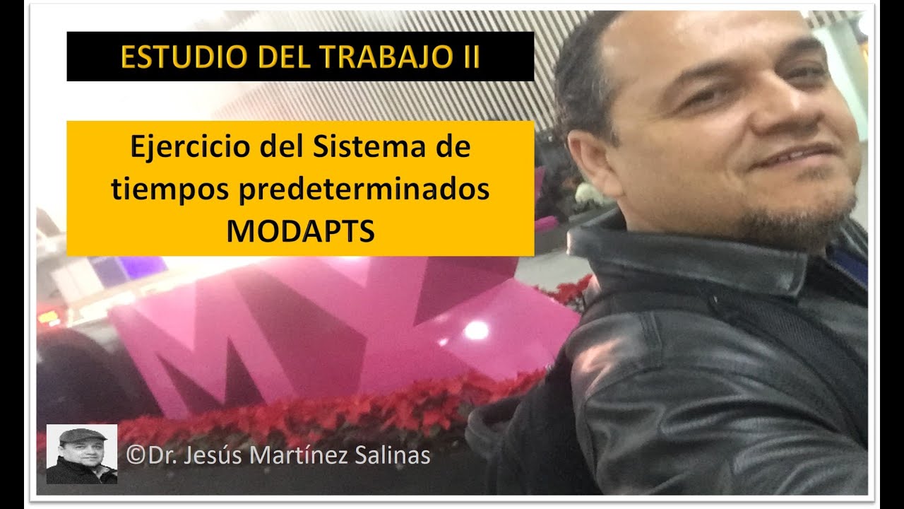 Ejercicio Sistema de tiempos predeterminados MODAPTS
