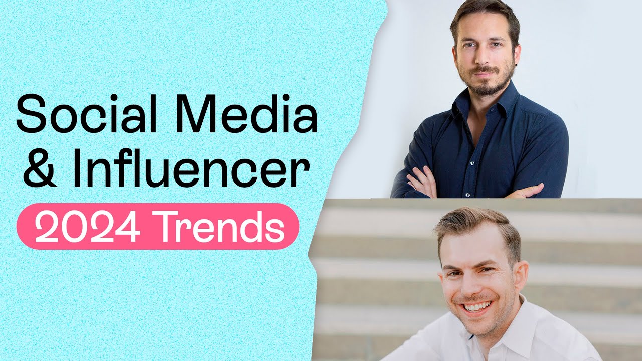 Social Media and Influencer Trends in 2024
