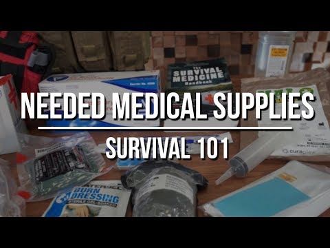 Needed Medical Supplies for Long Term Care and Prepping