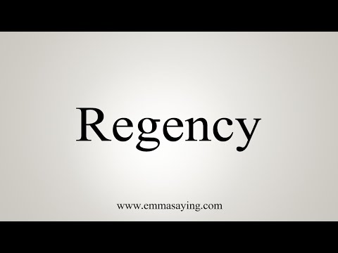 How To Say Regency