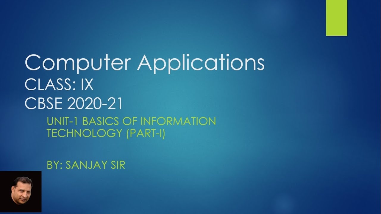 COMPUTER APPLICATIONS (CLASS IX) CBSE: 2020-21 PART-I