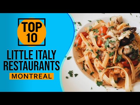 Top 10 Best Restaurants in Little Italy, Montreal