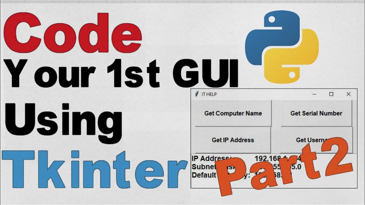 Code Your 1st GUI with Python | Part 2