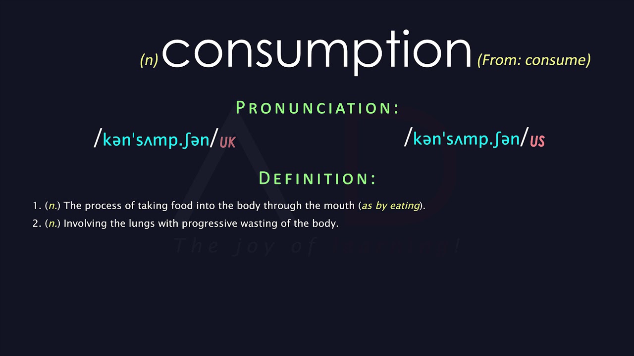 Consumption Meaning And Pronunciation | Audio Dictionary
