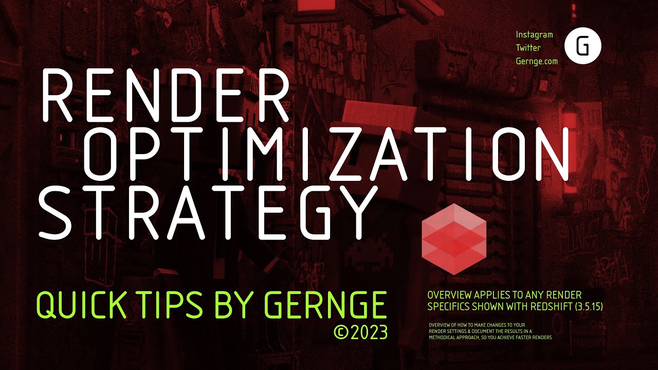 Gernge Quick Tips - Render Optimization Strategy | Cinema 4D Redshift