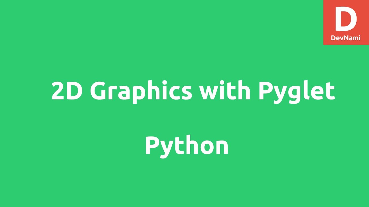 Python 2D Graphics With Pyglet