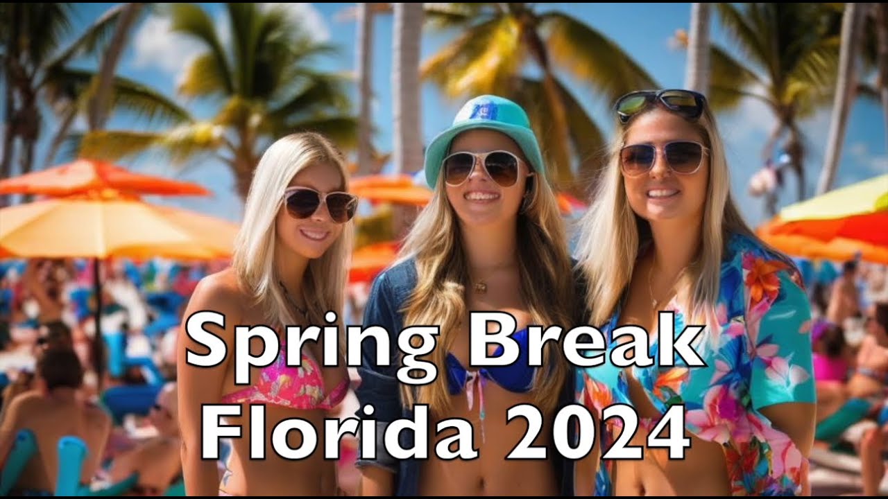 Spring Break In Florida 2024