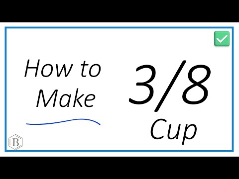 How to Measure 3/8 Cup | What Measuring Cups Equal 3/8 Cup?