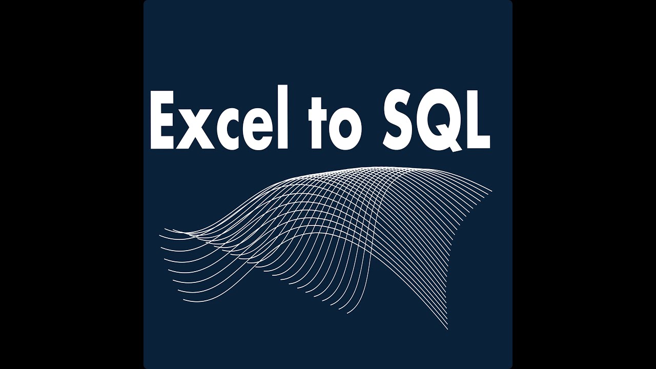 Excel To Sql