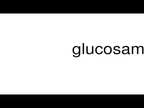 How to pronounce glucosamine