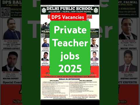🚀 DPS Bumper Teacher jobs 2025 / Private School jobs /Delhi Public School Teacher Recruitment 2025