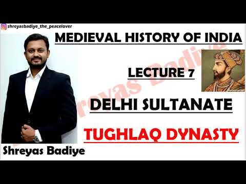 Tughlaq Dynasty - Delhi Sultanate UPSC - Medieval History of India ...
