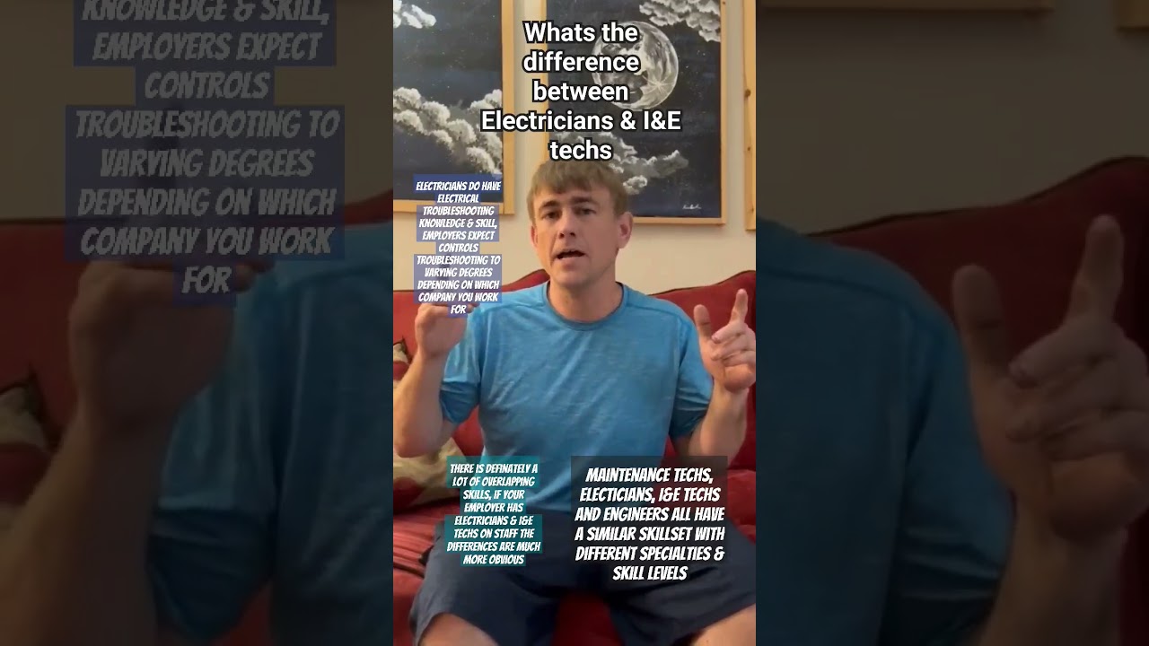 Difference between Electricians and Instrumentation & Electrical (controls) Technicians