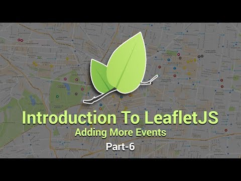 Learn Introduction To Leaflet JS | Adding More Events | Part 6 | Eduonix - Mind Luster