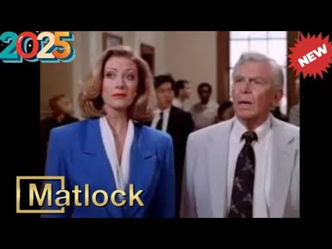 Matlock Full Episode | Matlock NEW Season 2025 Full Episodes Matlock 2025 American Comedy Sitcoms