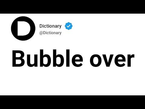 Bubble over Meaning In English