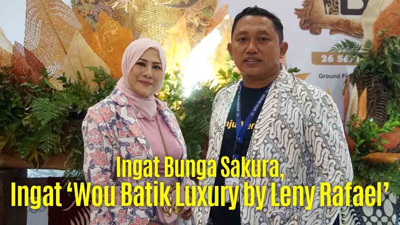 “Wou Batik Luxury by Leny Rafael” Siap Luncurkan Busana Ready To Wear ...