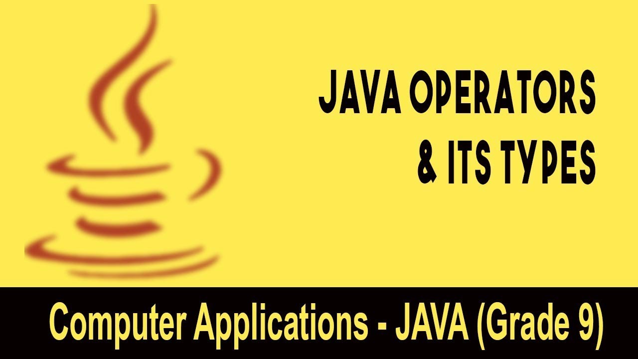 Computer science: Introduction to JAVA GUI | Java Operators & Its Types  | Program Creation |Unit 16