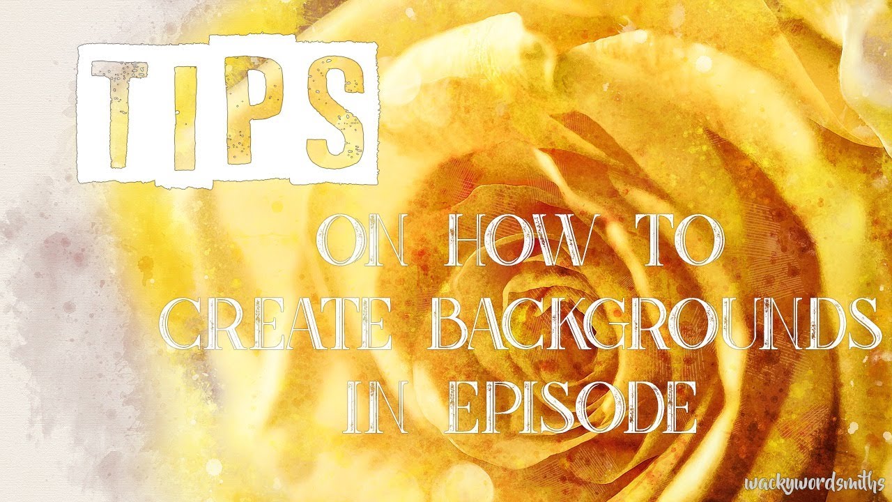 Tips On Making Episode Backgrounds