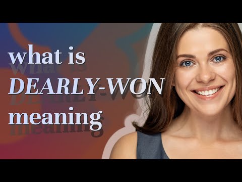 Dearly-won | meaning of Dearly-won