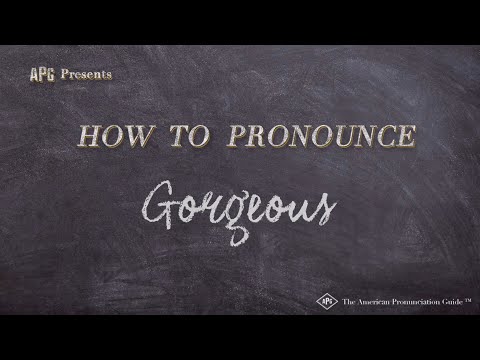 How to Pronounce Gorgeous (Real Life Examples!)