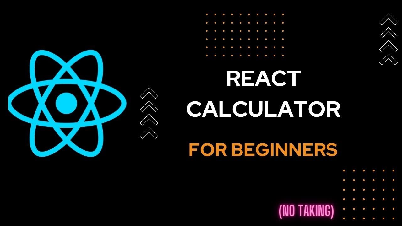Create a SIMPLE REACT CALCULATOR | React Beginner Project -- No Talking