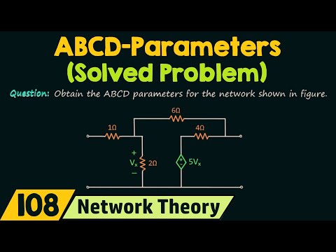 Learn ABCD−Parameters Solved Problem - Mind Luster