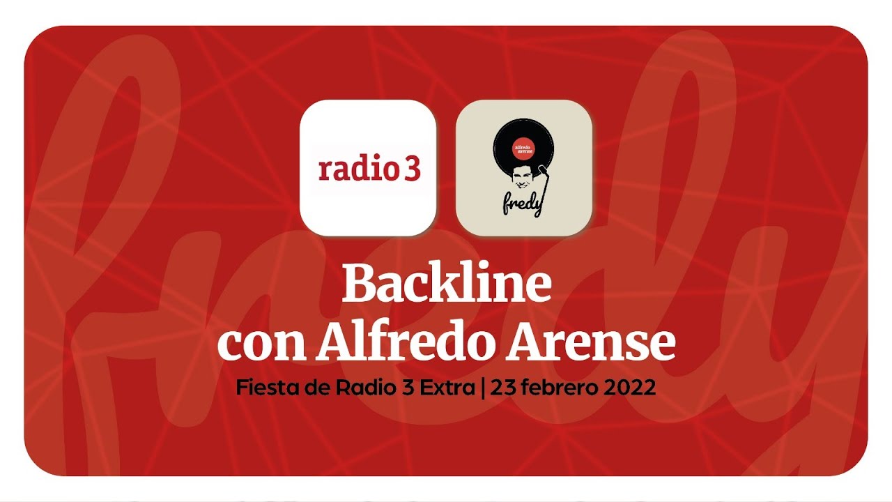 Backline 2022 | Radio 3 Extra (RTVE)