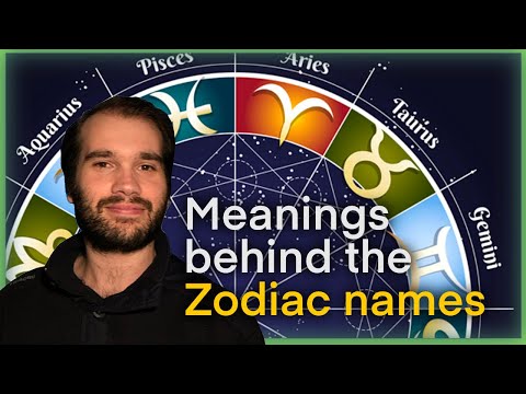 The origin of the Zodiac names