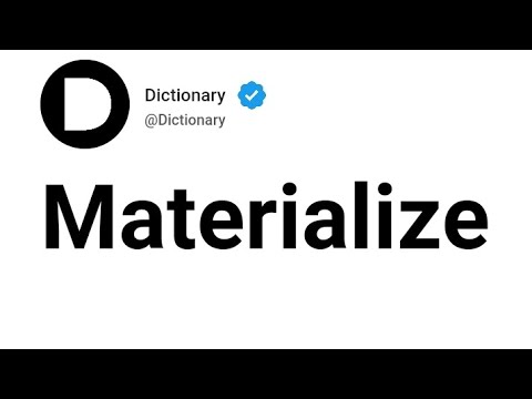 Materialize Meaning In English