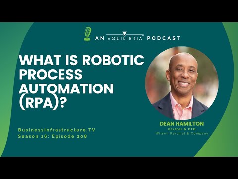 Business Infrastructure | What is Robotic Process Automation (RPA)? | Dean Hamilton