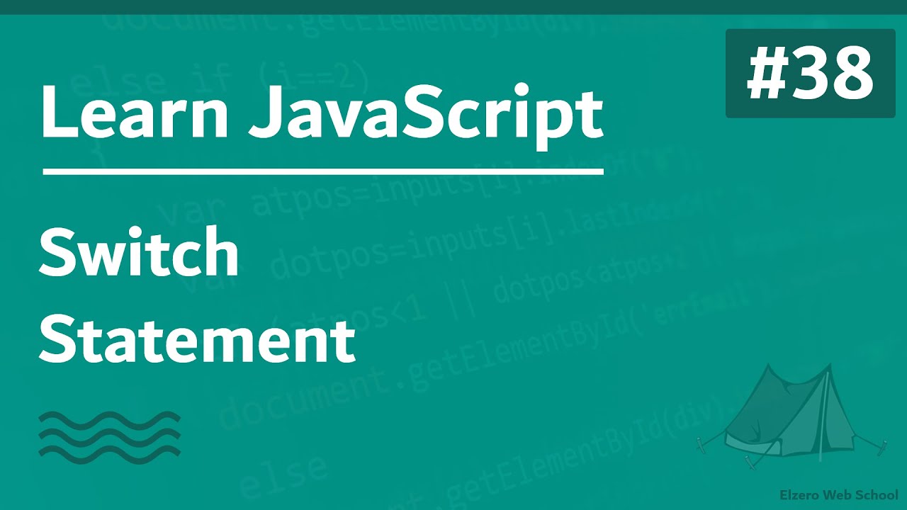 Learn JavaScript In Arabic 2021 - #038 - Switch Statement