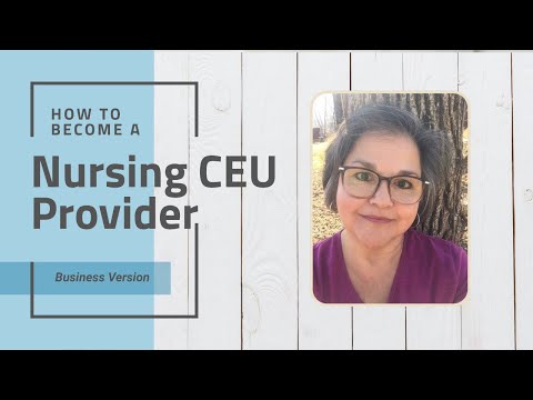Nursing Benefits: Nurses Continuing Education Requirements - Become A CEU Provider