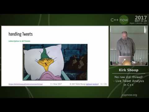 C++Now 2017: Kirk Shoop "No raw std::thread! - Live Tweet Analysis in C++"
