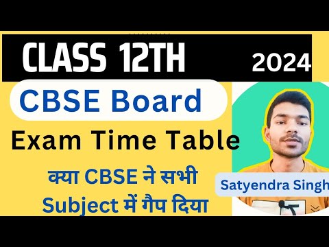 CBSE Board Class 12th Exam Time table 2024