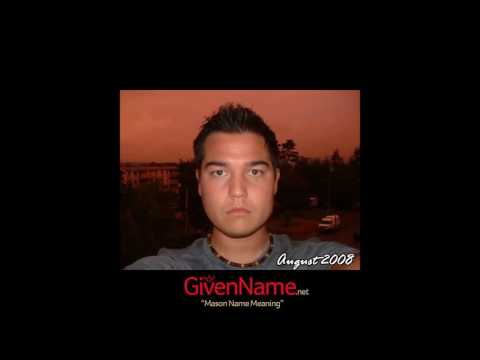 Given Name - Mason Name Meaning