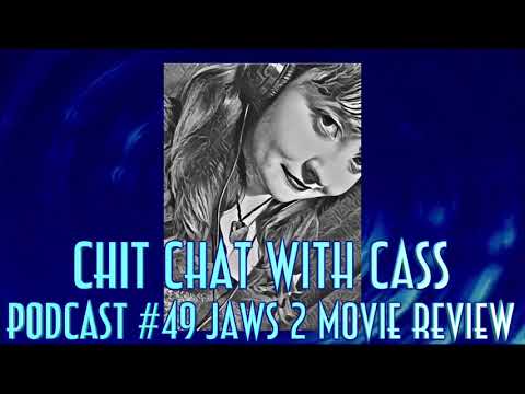 Jaws 2 Movie Review Ep:49 🎤 Chit Chat With Cass Podcast