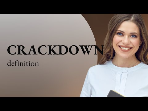 Crackdown | CRACKDOWN definition