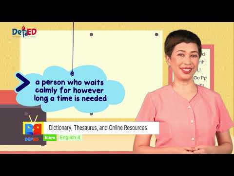 Grade 4 English Q1 Ep4: Dictionary, Thesaurus, and Online Resource