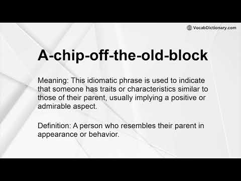 A-chip-off-the-old-block Meaning