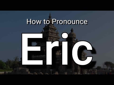 Eric - Pronunciation and Meaning