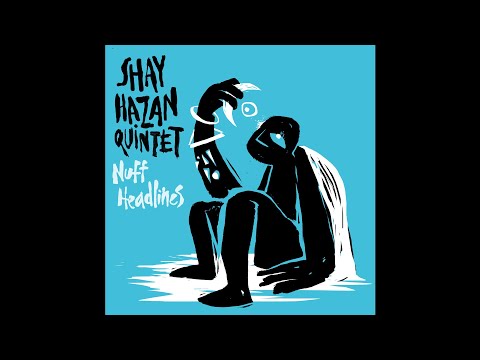 SHAY HAZAN discography (top albums) and reviews