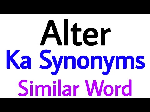 Synonyms of alter | alter ka synonyms | similar word of alter | synonym of alter