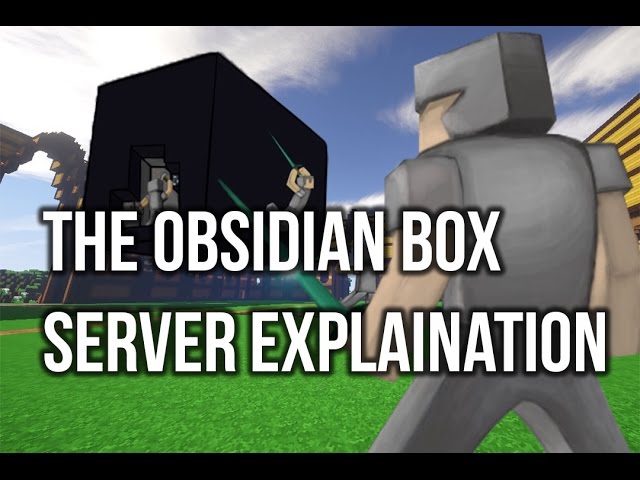 !The Obsidian Box! Minecraft Server