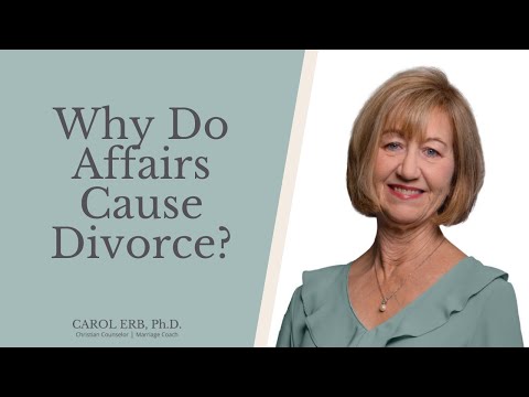 Why Do Affairs Cause Divorce?